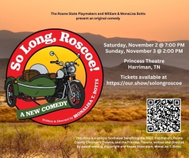 "So Long Roscoe" at the Princess Theatre in Harrriman, TN
